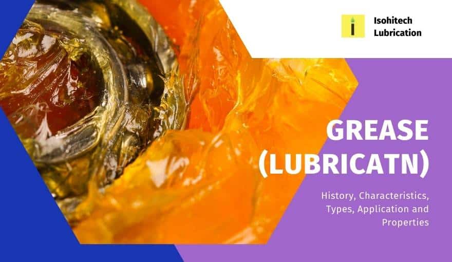 Grease Lubricant Guide: Types, Colors, NLGI Grades & Applications